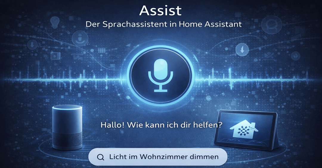 Assist - Der Sprachassistent von Home Assistant - Björns Techblog